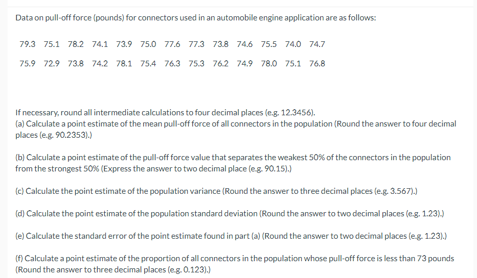 Solved by an EXPERT Data on pull-off force (pounds) ﻿for connectors ...