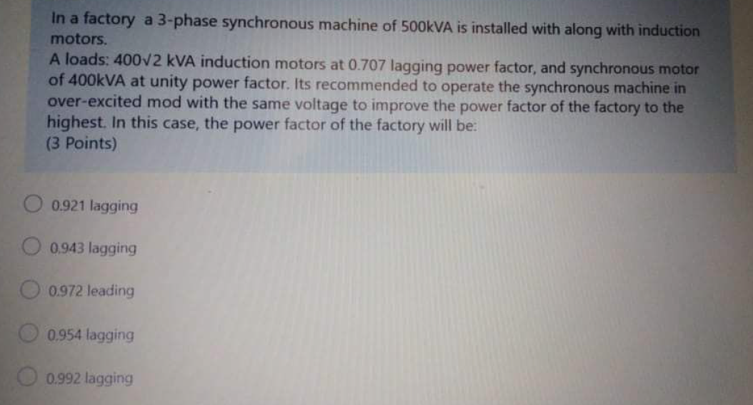 Solved In a factory a 3-phase synchronous machine of 500KVA | Chegg.com