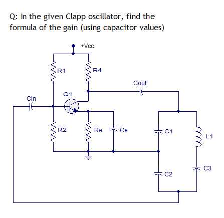 Solved Q: In the given Clapp oscillator, find the formula of | Chegg.com