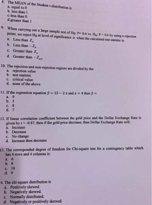 Solved The MEAN of the Student t-distribution is a. equal to | Chegg.com