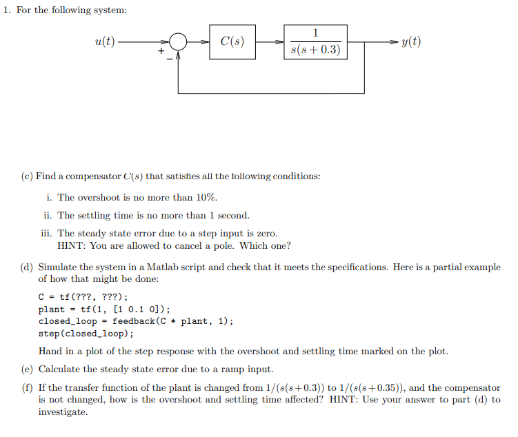 Solved 1. For the following system: (c) Find a compensator | Chegg.com
