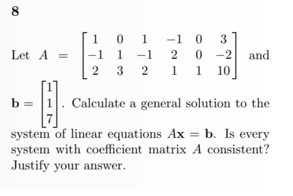Solved Let A=⎣⎡1−120131−12−1210013−210⎦⎤ and b=⎣⎡117⎦⎤. | Chegg.com