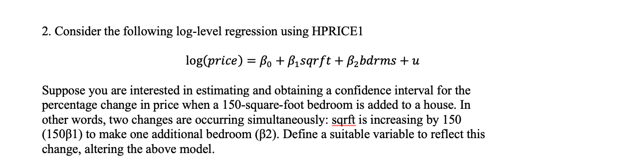 Solved 2. Consider the following log-level regression using | Chegg.com