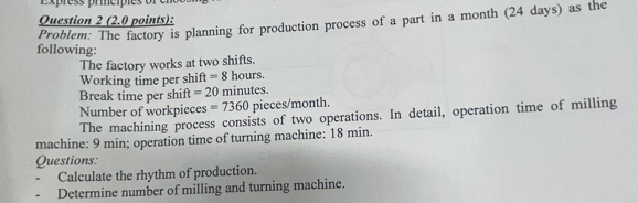 Solved Ouestion 2 (2.0 points): Problem: The factory is | Chegg.com