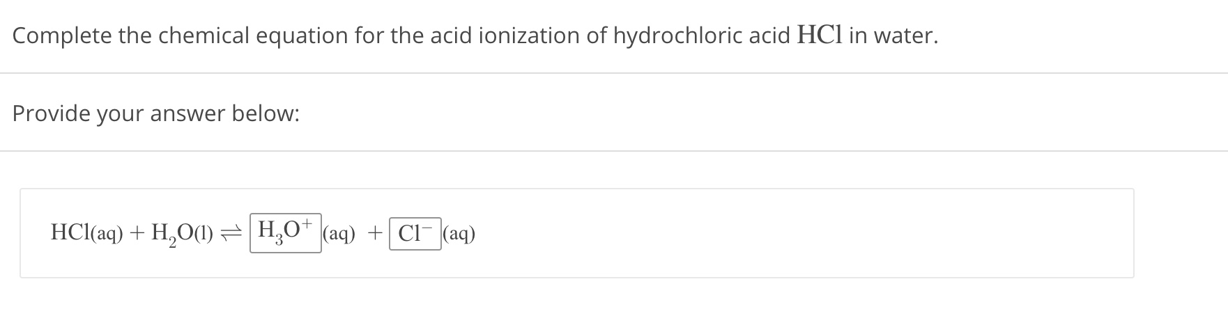 Solved: Complete The Chemical Equation For The Acid Ioniza... | Chegg.com