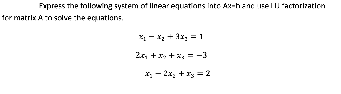 Solved Express the following system of linear equations into | Chegg.com