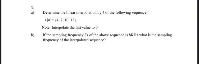 Solved 3. a) Determine the linear interpolation by 4 of the | Chegg.com