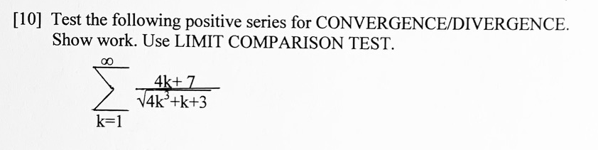 Solved [10] Test the following positive series for | Chegg.com