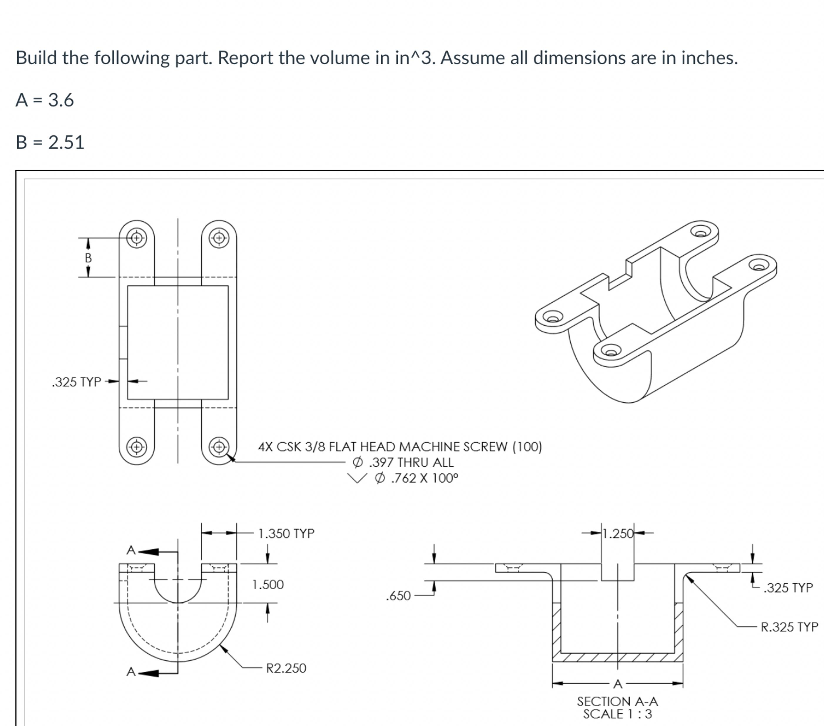 Solved Build the following part. Report the volume in in^3. | Chegg.com Solved Build the following part. Report the volume in in^3. | Chegg.com