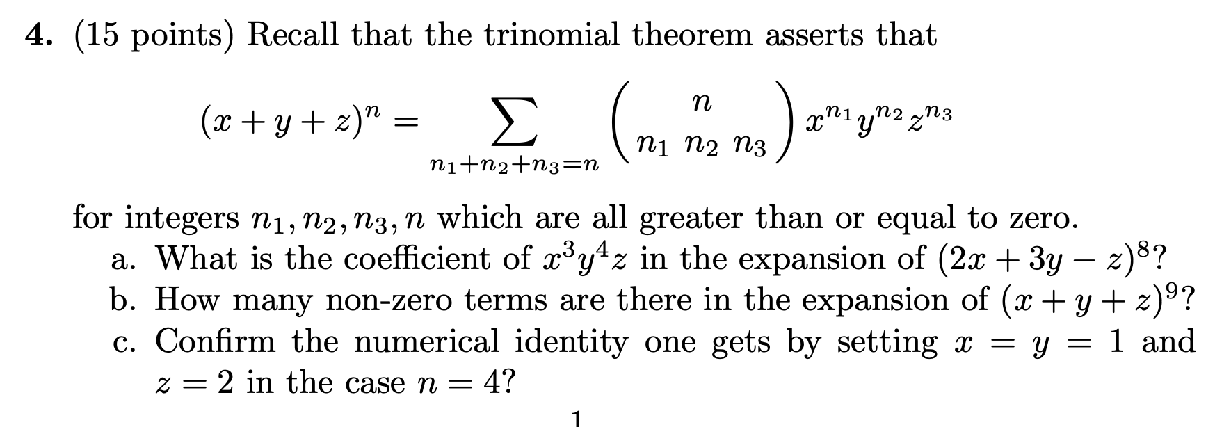 Solved (15 points) Recall that the trinomial theorem asserts | Chegg.com