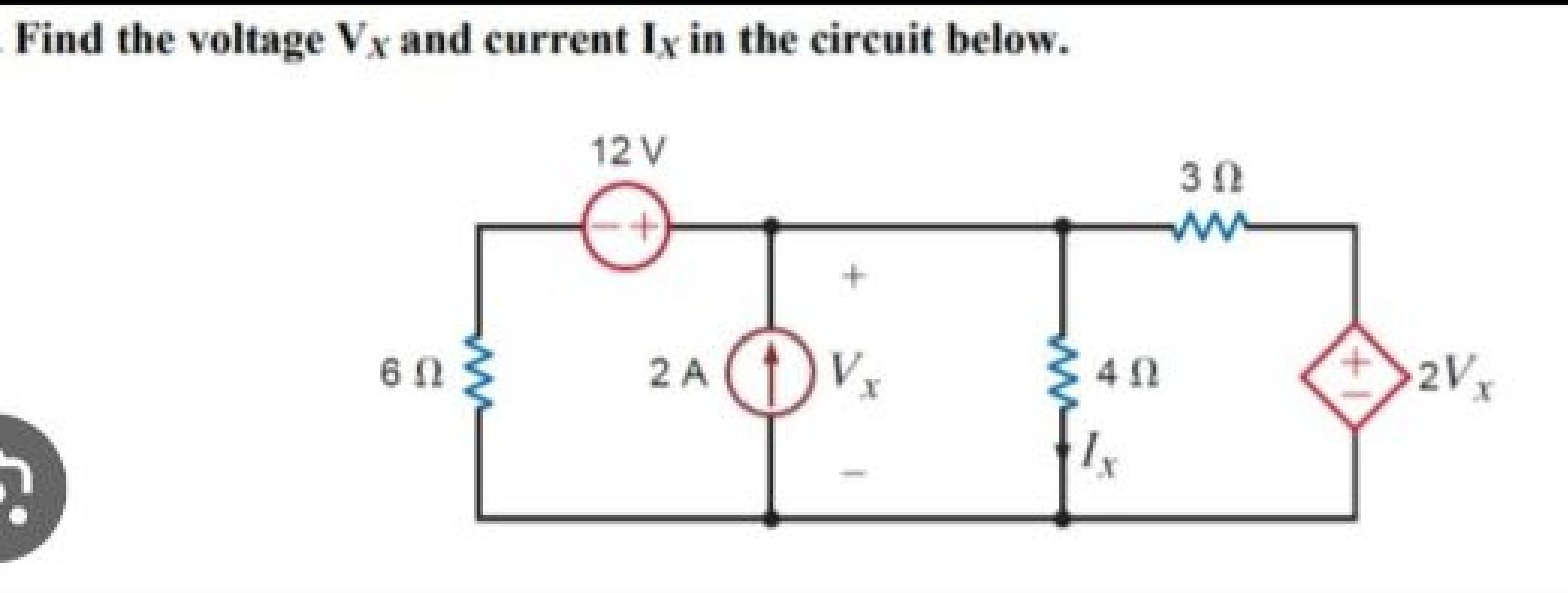 Solved Find the voltage VX and current IX in the circuit | Chegg.com
