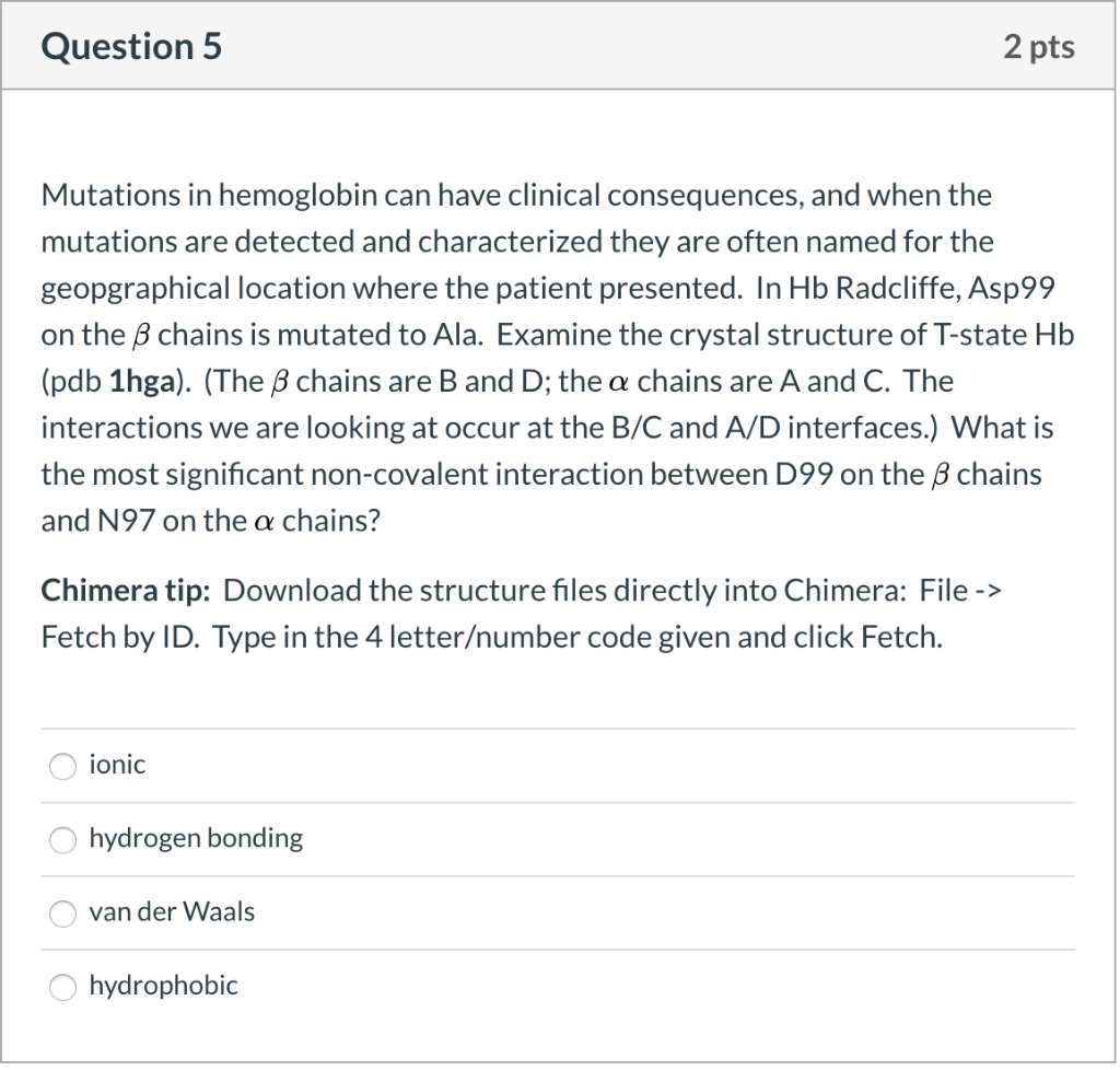Solved Question 5 2 pts Mutations in hemoglobin can have | Chegg.com