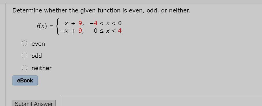 Solved Determine whether the given function is even, odd, or | Chegg.com
