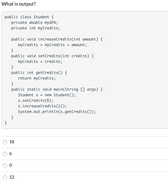 Solved What is output? public class Student { private double | Chegg.com Solved What is output? public class Student { private double | Chegg.com