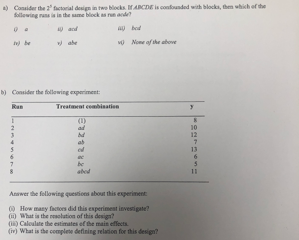 Solved Consider the 25 factorial design in two blocks. If | Chegg.com