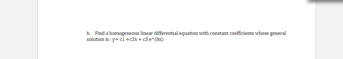Solved b. Find a homogeneous linear differential equation | Chegg.com