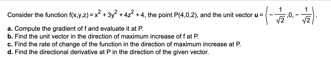 Solved Consider the function f(x,y,z) = x² + 3y2 + 4z2 + 4, | Chegg.com