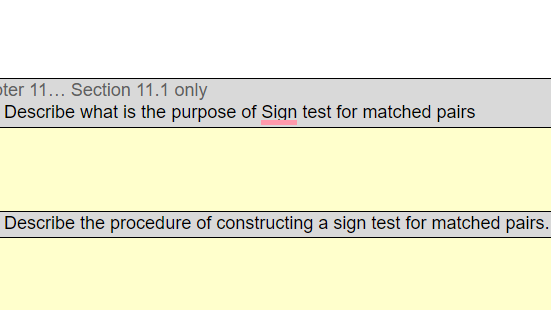 Solved 1. Describe what is the purpose of Sign test for | Chegg.com