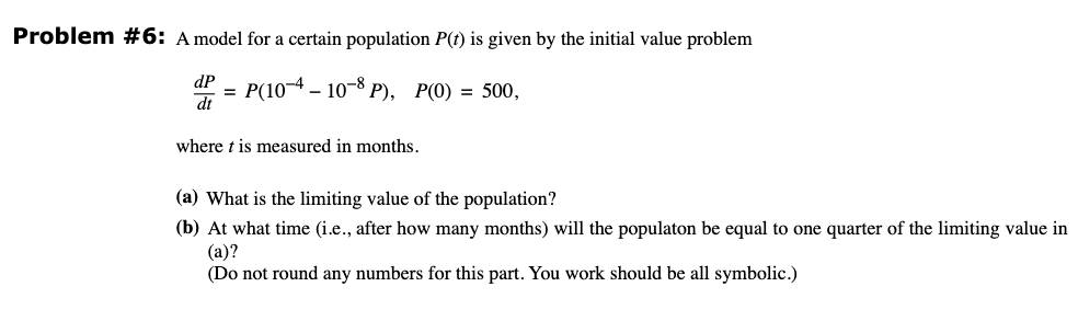 Solved Problem #6: A model for a certain population P(t) is | Chegg.com