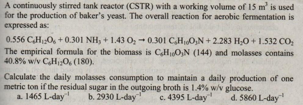 Solved A continuously stirred tank reactor (CSTR) with a | Chegg.com
