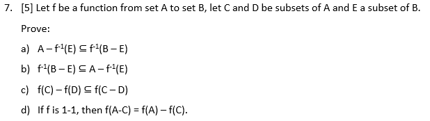Solved 7. [5] Let f be a function from set A to set B, let C | Chegg.com