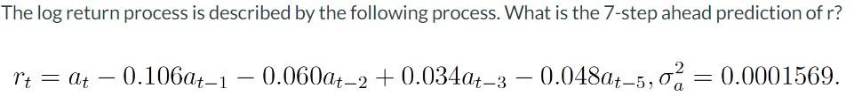 Solved The log return process is described by the following | Chegg.com