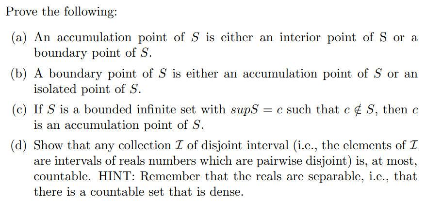 Solved Prove the following: (a) An accumulation point of S | Chegg.com