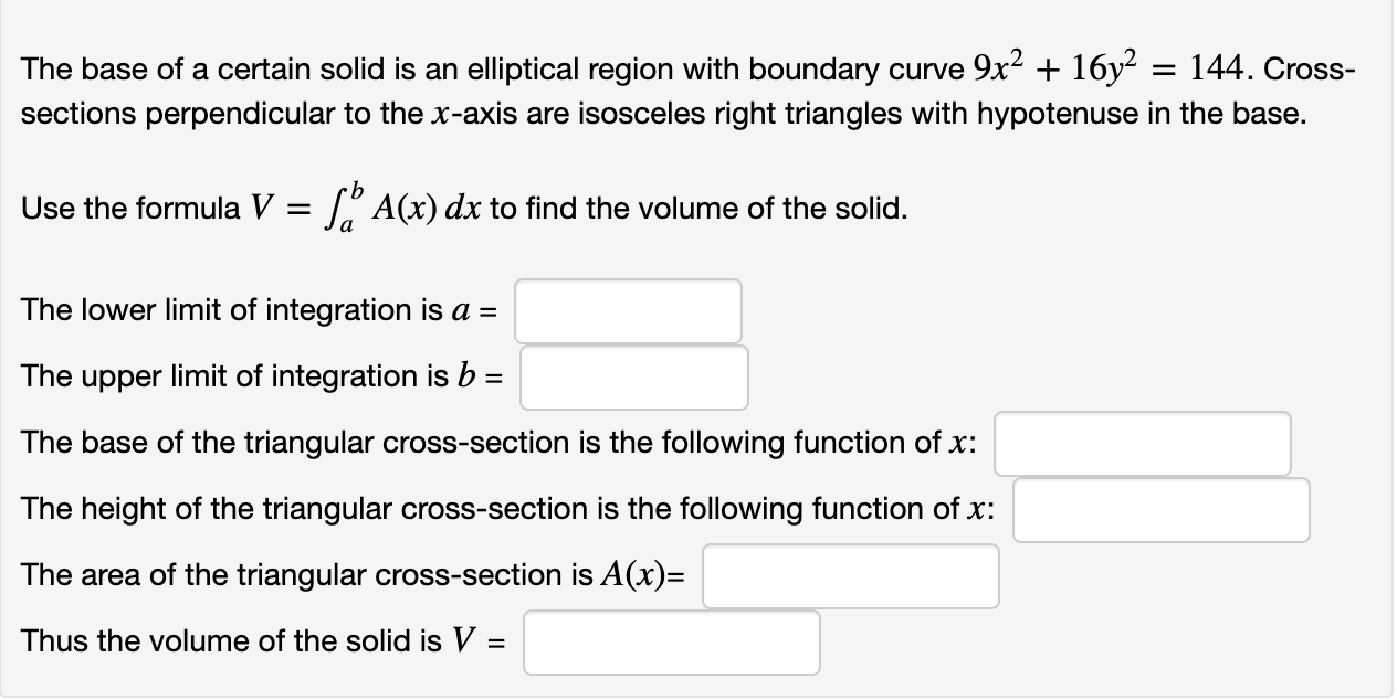 Solved The base of a certain solid is an elliptical region | Chegg.com