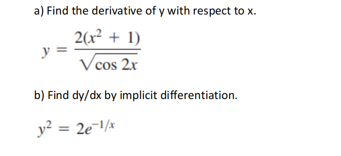 Solved a) Find the derivative of y with respect to x. 2(x² + | Chegg.com