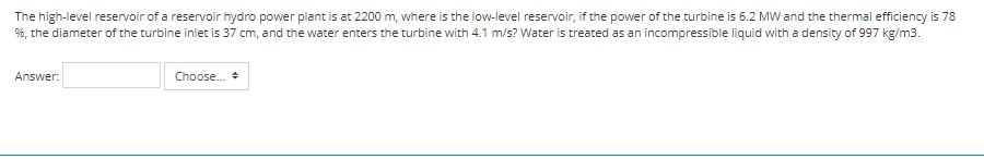 Solved The high-level reservoir of a reservoir hydro power | Chegg.com
