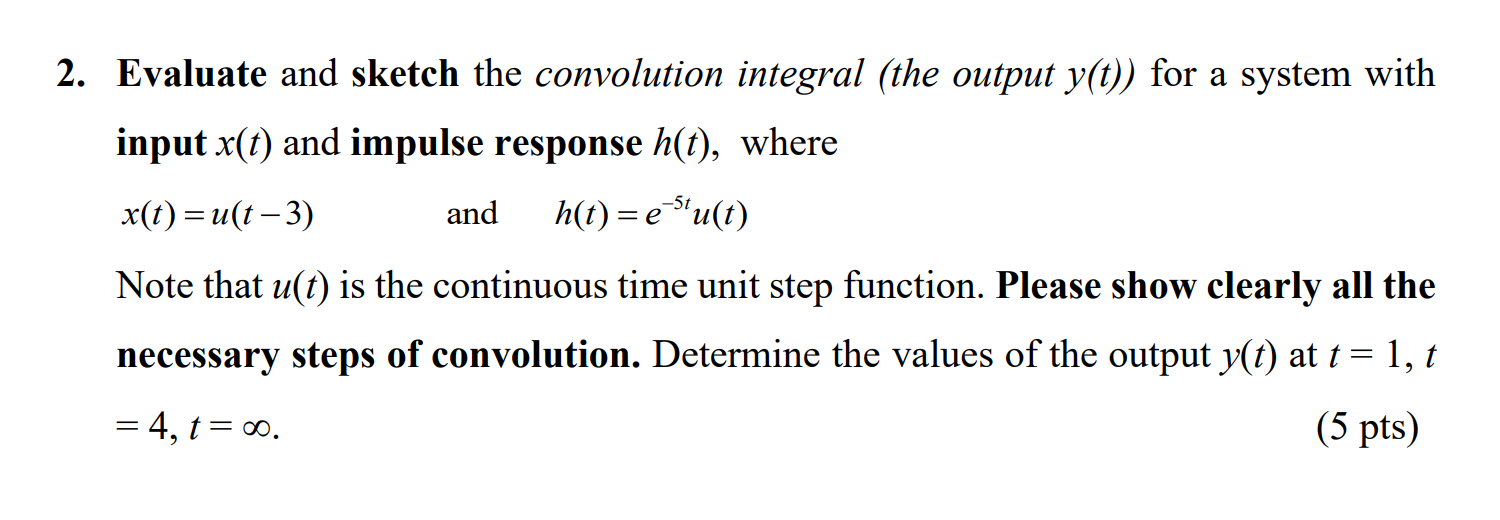 Solved Evaluate and sketch the convolution integral (the | Chegg.com