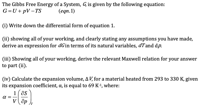 Solved The Gibbs Free Energy of a System, G, is given by the | Chegg.com