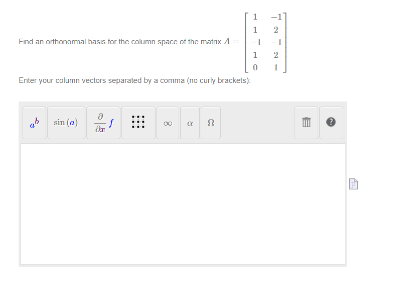 Solved Find an orthonormal basis for the column space of the | Chegg.com