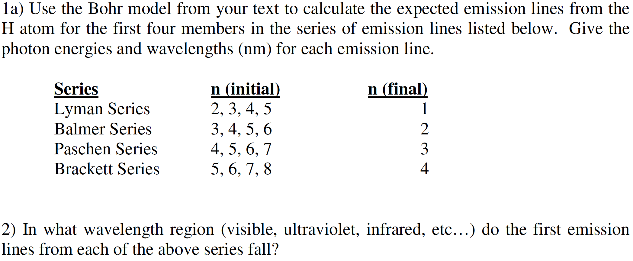 Solved la) Use the Bohr model from your text to calculate | Chegg.com