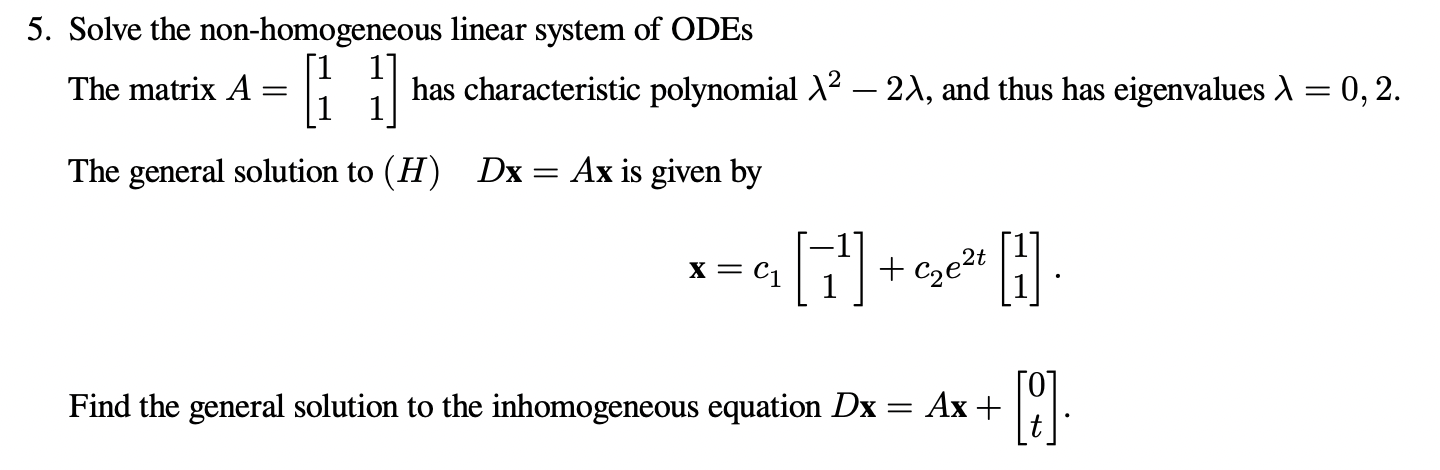 Solved 5. Solve the non-homogeneous linear system of ODEs | Chegg.com