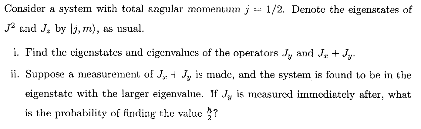 Solved Consider a system with total angular momentum j = | Chegg.com