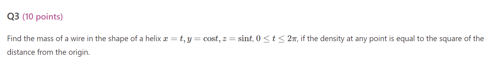 Solved Find the mass of a wire in the shape of a helix | Chegg.com