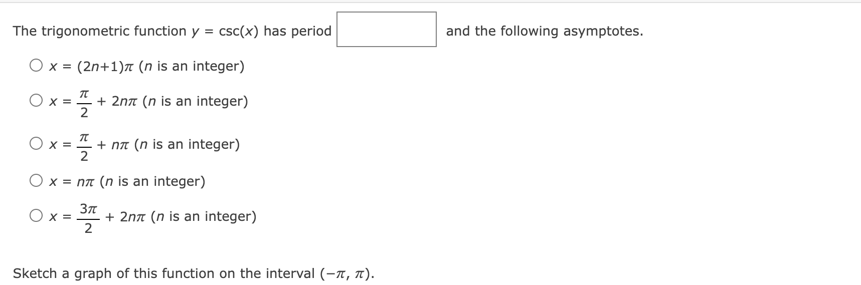Solved The trigonometric function y=csc(x) ﻿has periodand | Chegg.com