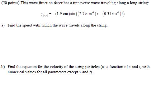 Solved (50 points) This wave function describes a transverse | Chegg.com