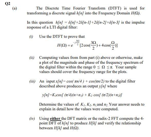 Solved Q2 (a) The Discrete Time Fourier Transform (DTFT) is | Chegg.com