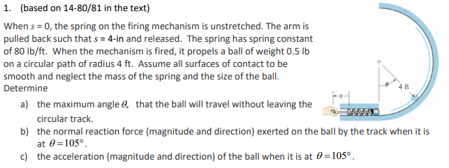 Solved When s = 0, the spring on the firing mechanism is | Chegg.com