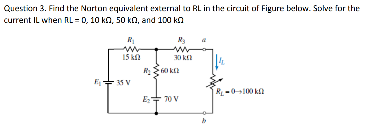 Solved Question 3. Find the Norton equivalent external to RL | Chegg.com