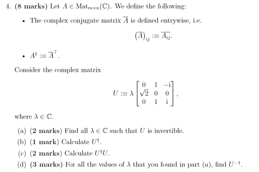 Solved 1. (8 marks) Let A∈Matm×n(C). We define the | Chegg.com