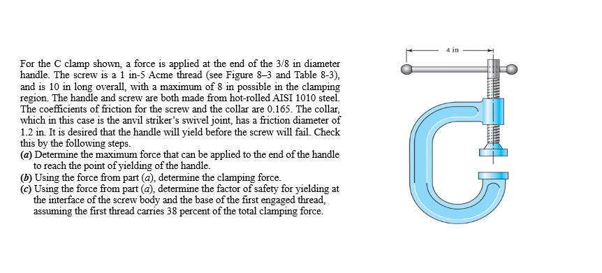 Solved 4 in For the C clamp shown, a force is applied at the | Chegg.com