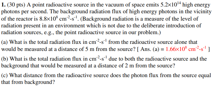 Solved 1. (30 pts) A point radioactive source in the vacuum | Chegg.com