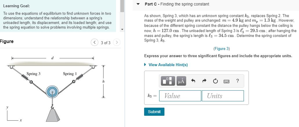 Solved Learning Goal Part C Finding the spring constant To | Chegg.com