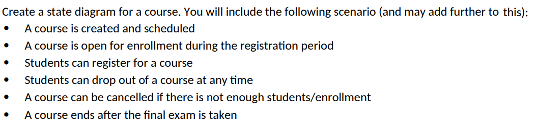 Solved Create a state diagram for a course. You will include | Chegg.com
