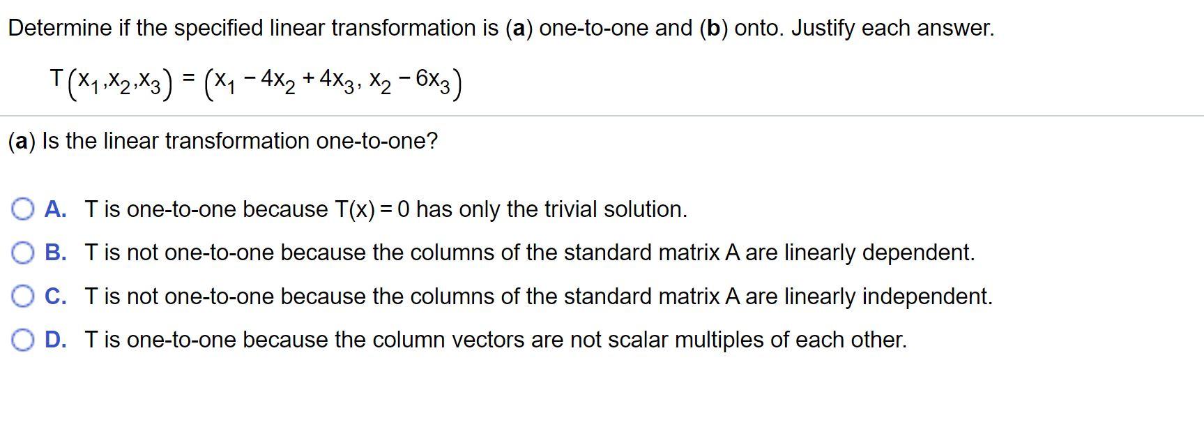 Solved Determine if the specified linear transformation is | Chegg.com
