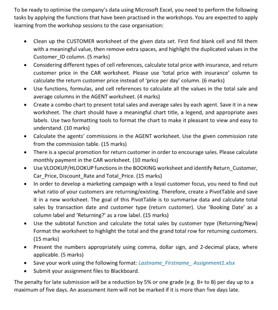 Solved To be ready to optimise the company's data using | Chegg.com