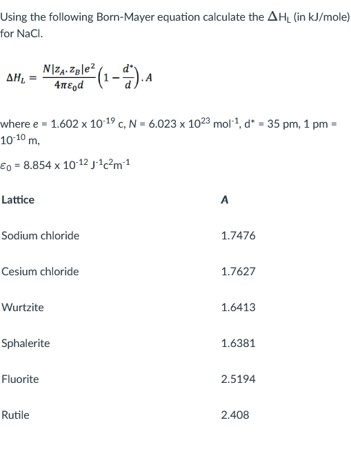 Solved Using the following Born-Mayer equation calculate the | Chegg.com